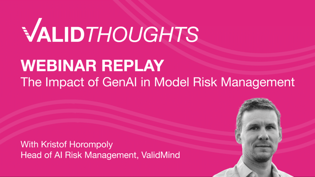 The Impact of GenAI in Model Risk Management (MRM) - ValidMind